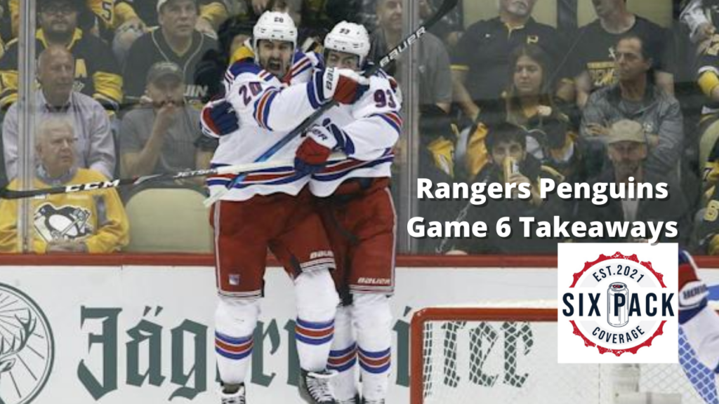 Rangers Penguins Game 6 Recap - Six Pack Coverage